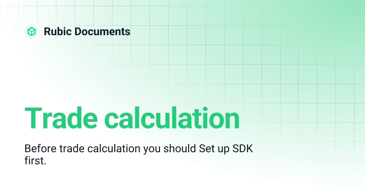 Trade calculation | Rubic Documents