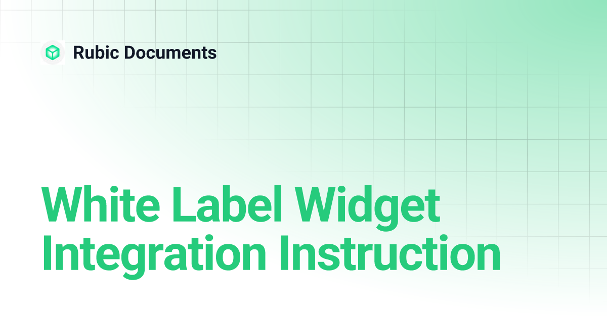 White Label Widget Integration Instruction | Rubic Documents